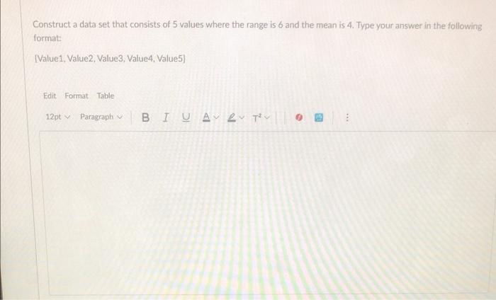 Solved Construct a data set that consists of 5 values where | Chegg.com
