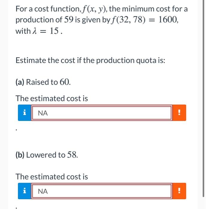 Solved For a cost function, f(x, y), the minimum cost for a | Chegg.com