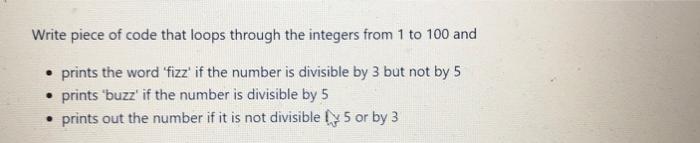 Solved Write piece of code that loops through the integers | Chegg.com