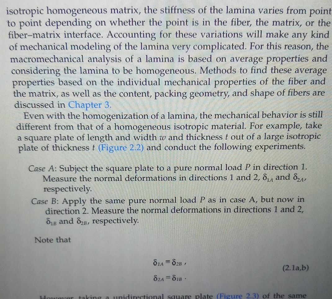 Solved isotropic homogeneous matrix, the stiffness of the | Chegg.com