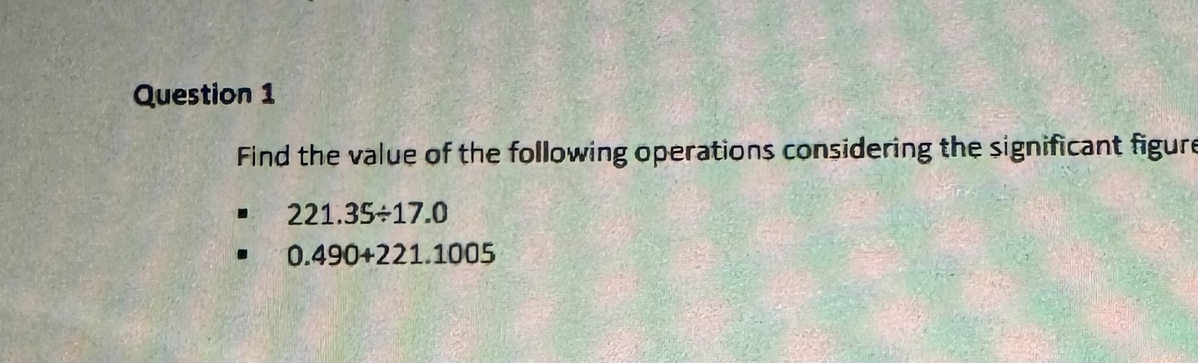 Solved Question 1find The Value Of The Following Operations