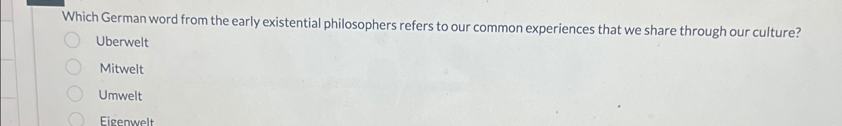 Solved Which German word from the early existential | Chegg.com