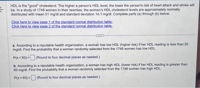 Solved HDL is the "good" cholesterol. The higher a person's | Chegg.com