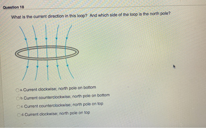 Solved Question 18 What is the current direction in this | Chegg.com
