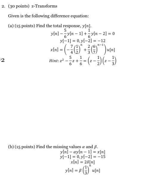 Solved 2. (30 points) z-Transforms Given is the following | Chegg.com