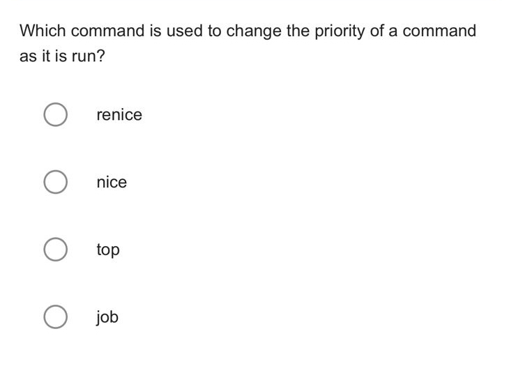 Solved Which command is used to change the priority of a | Chegg.com