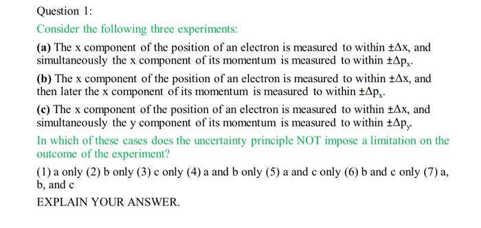 Solved Question 1: Consider the following three experiments: | Chegg.com
