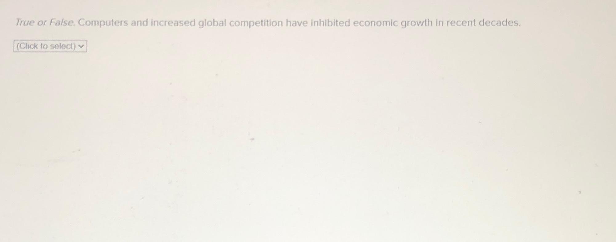 Solved True or False. Computers and increased global | Chegg.com