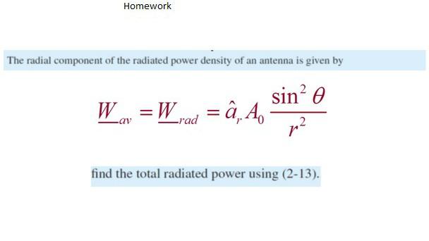 Solved Homework The radial component of the radiated power | Chegg.com