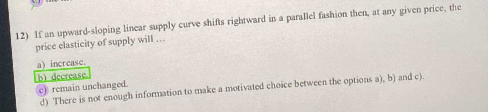 Solved If an upward-sloping linear supply curve shifts | Chegg.com