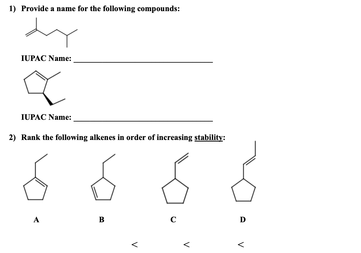 Solved Provide a name for the following compounds:IUPAC | Chegg.com