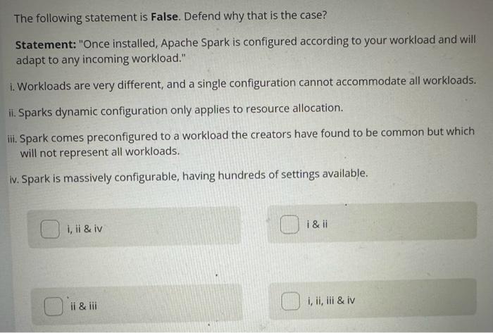 Solved There are three ways in which Spark | Chegg.com