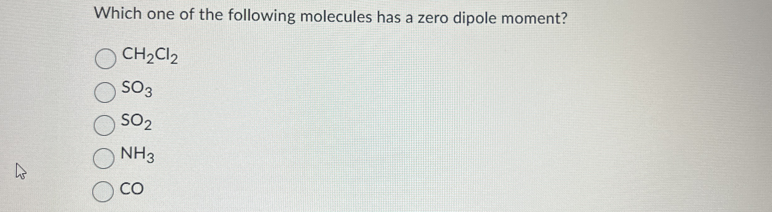 Solved Which one of the following molecules has a zero | Chegg.com