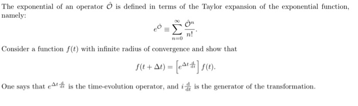 Solved The exponential of an operator Ô is defined in terms | Chegg.com