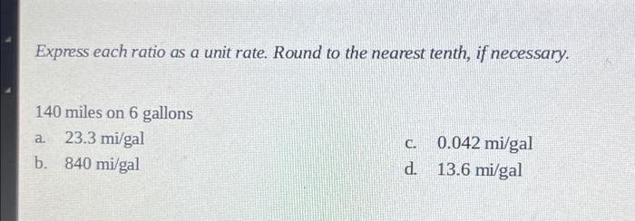 Solved Express each ratio as a unit rate. Round to the | Chegg.com