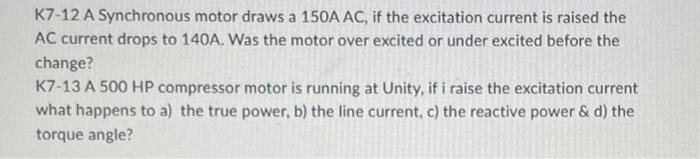 Solved K7-12 A Synchronous motor draws a 150 AAC, if the | Chegg.com