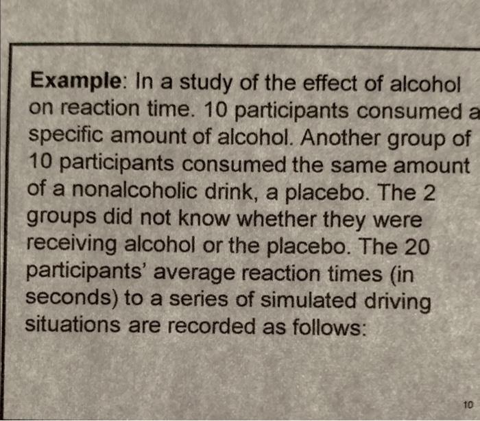 Solved Example: In a study of the effect of alcohol on | Chegg.com