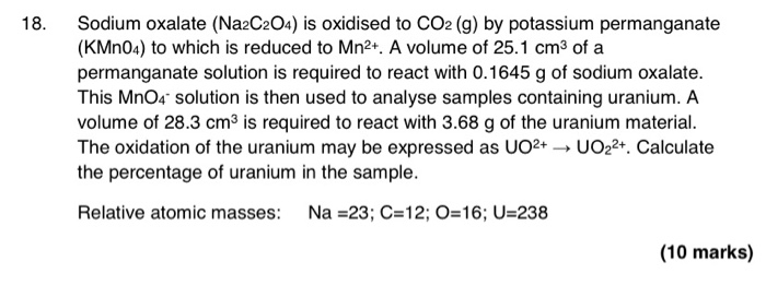 Solved 18. Sodium oxalate (Na2C2O4) is oxidised to CO2 (g) | Chegg.com