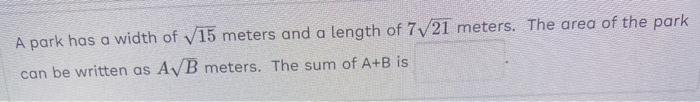 Solved A park has a width of 15 meters and a length of 721 | Chegg.com