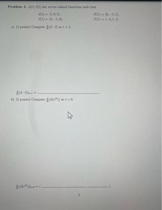 Solved Problem 5. v(t),v(t) are vector-valued functions such | Chegg.com
