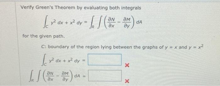 Solved Verify Green's Theorem by evaluating both integrals + | Chegg.com