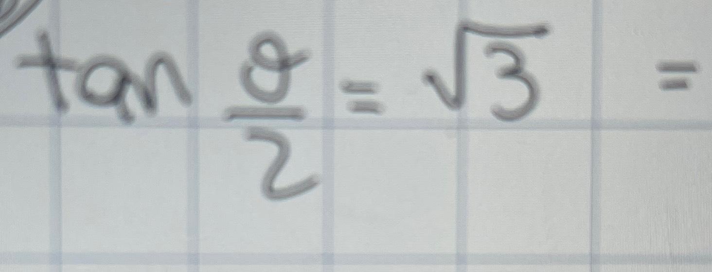 Solved tanθ2=32= | Chegg.com