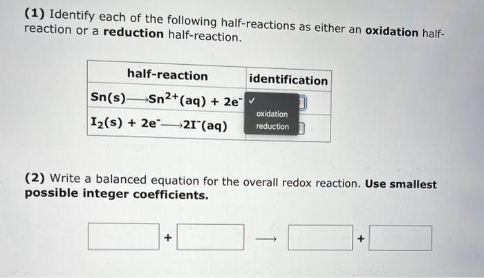 Solved (1) Identify each of the following half-reactions as | Chegg.com