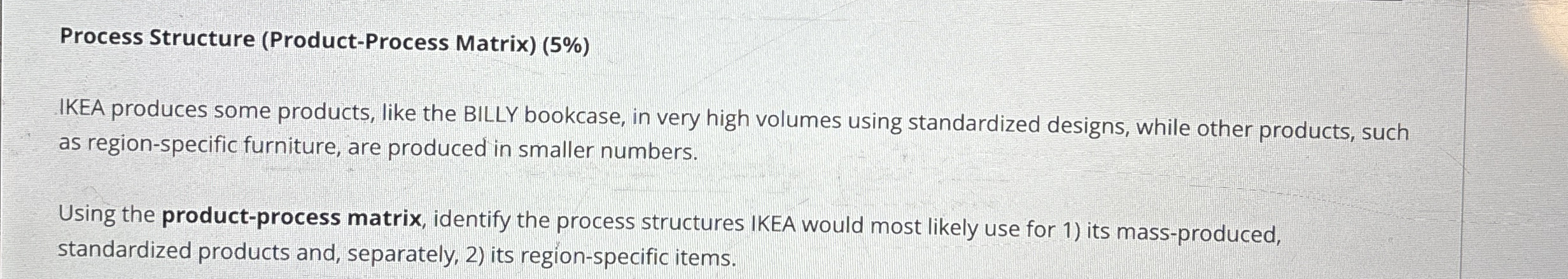Solved Process Structure (Product-Process Matrix) ﻿IKEA | Chegg.com