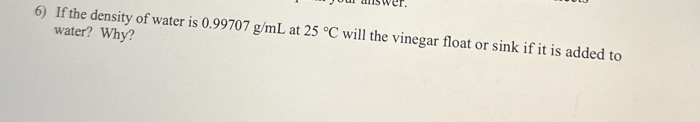 Solved If the density of water is 0.99708G/ml at 25°C ﻿will | Chegg.com | Chegg.com