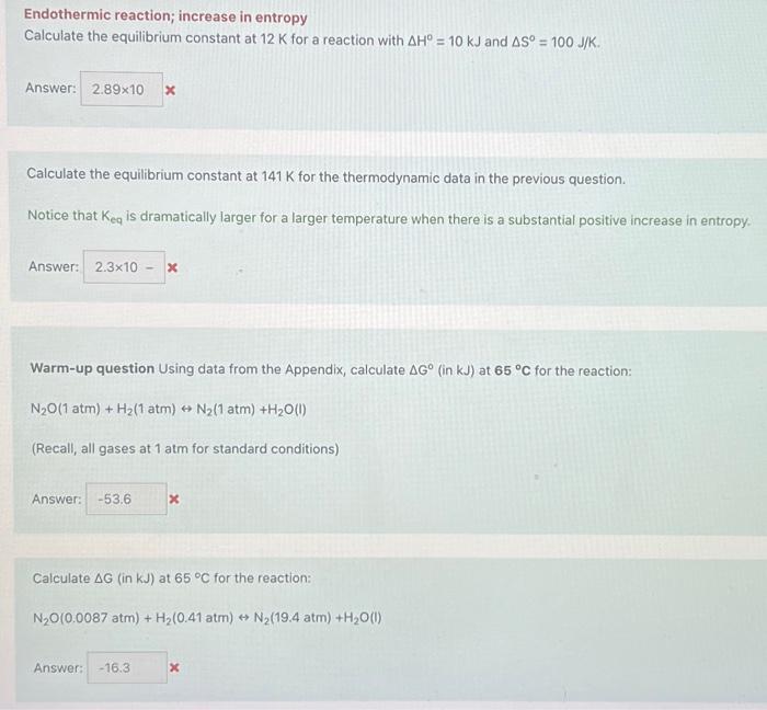 Solved Endothermic reaction; increase in entropy Calculate | Chegg.com