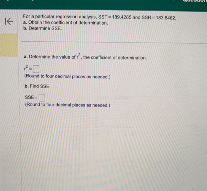 Solved For a particular regression analysis, SST =189.4285 | Chegg.com