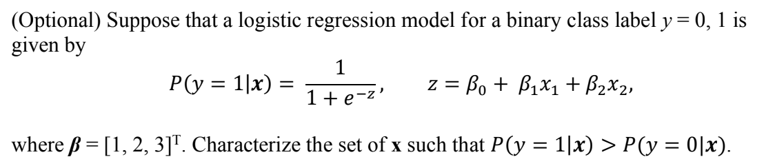 Solved (Optional) ﻿Suppose that a logistic regression model | Chegg.com