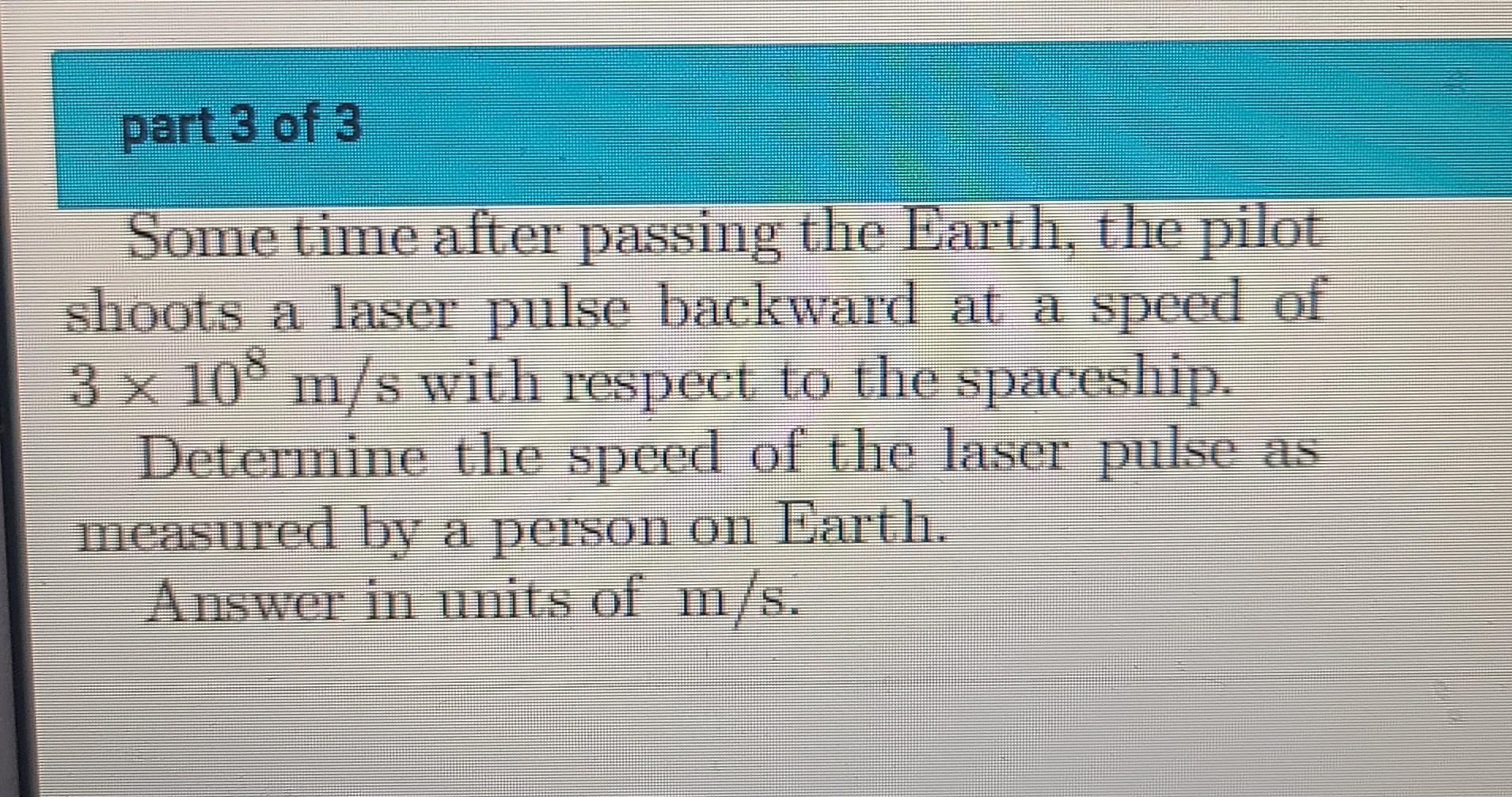 Solved Part 1 Of 3 A Spaceship Travels With A Speed Of 0 3c