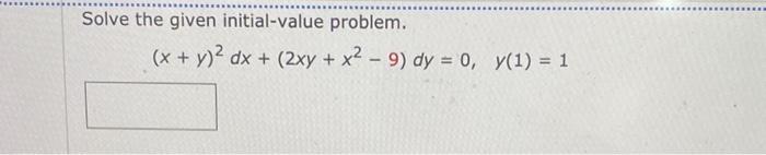 Solved Solve the given initial-value problem. | Chegg.com