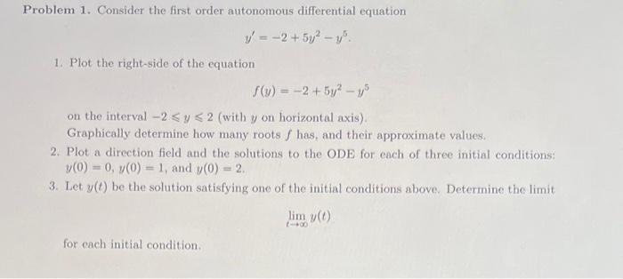 Solved Problem 1. Consider the first order autonomous | Chegg.com