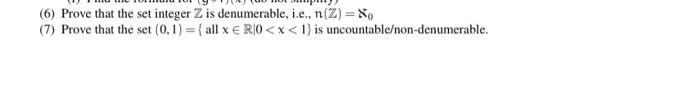 Solved (6) Prove that the set integer Z is denumerable, | Chegg.com