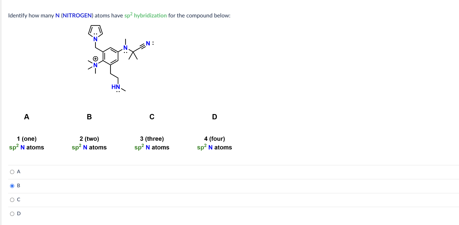 Solved Identify how many N (NITROGEN) ﻿atoms have sp2 | Chegg.com