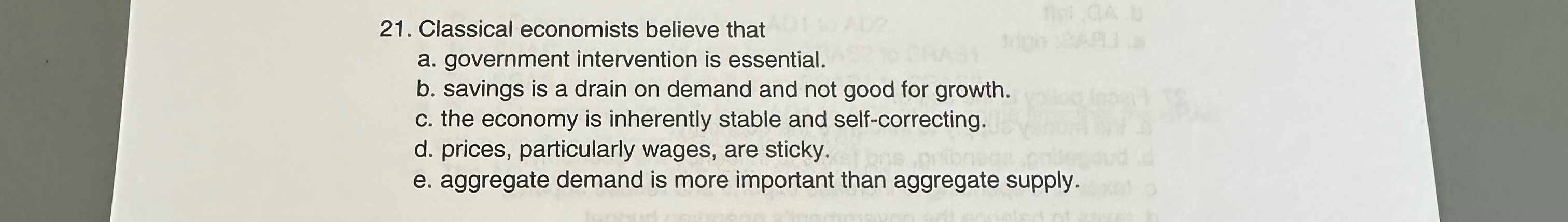 Solved Classical economists believe thata. ﻿government | Chegg.com