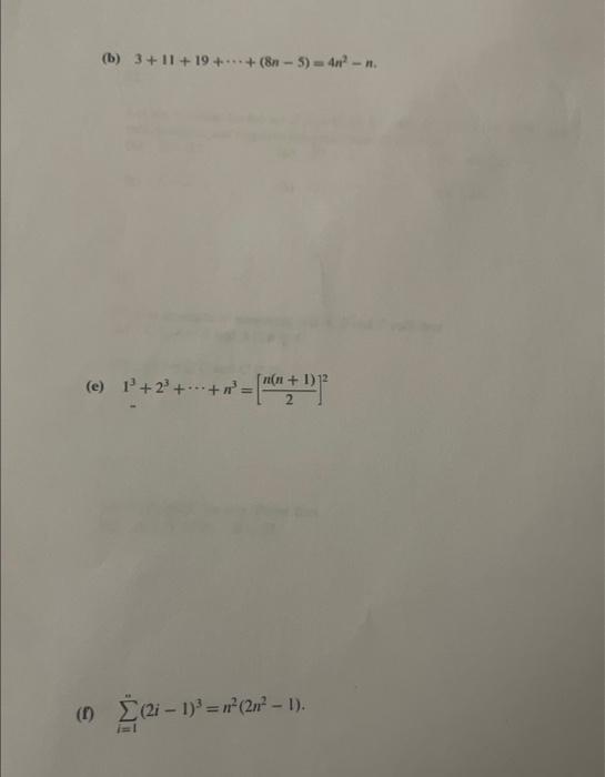 Solved 3+11+19+⋯+(8n−5)=4n2−n 13+23+⋯+n3=[2n(n+1)]2 | Chegg.com