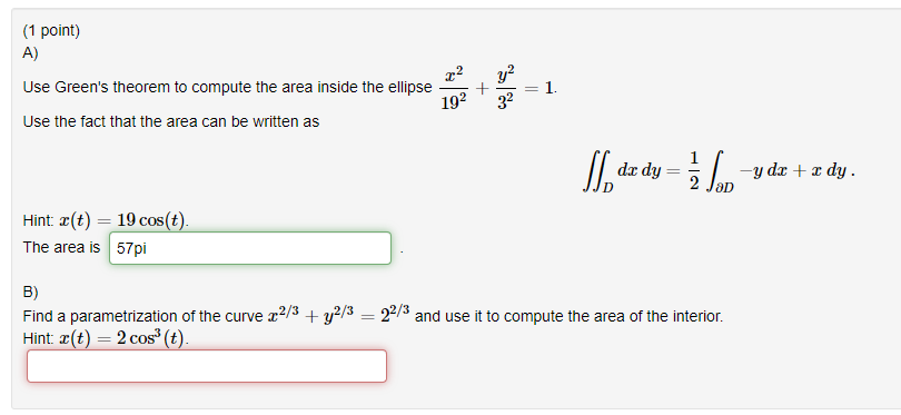 Solved (1 ﻿point)A)Use Green's theorem to compute the area | Chegg.com