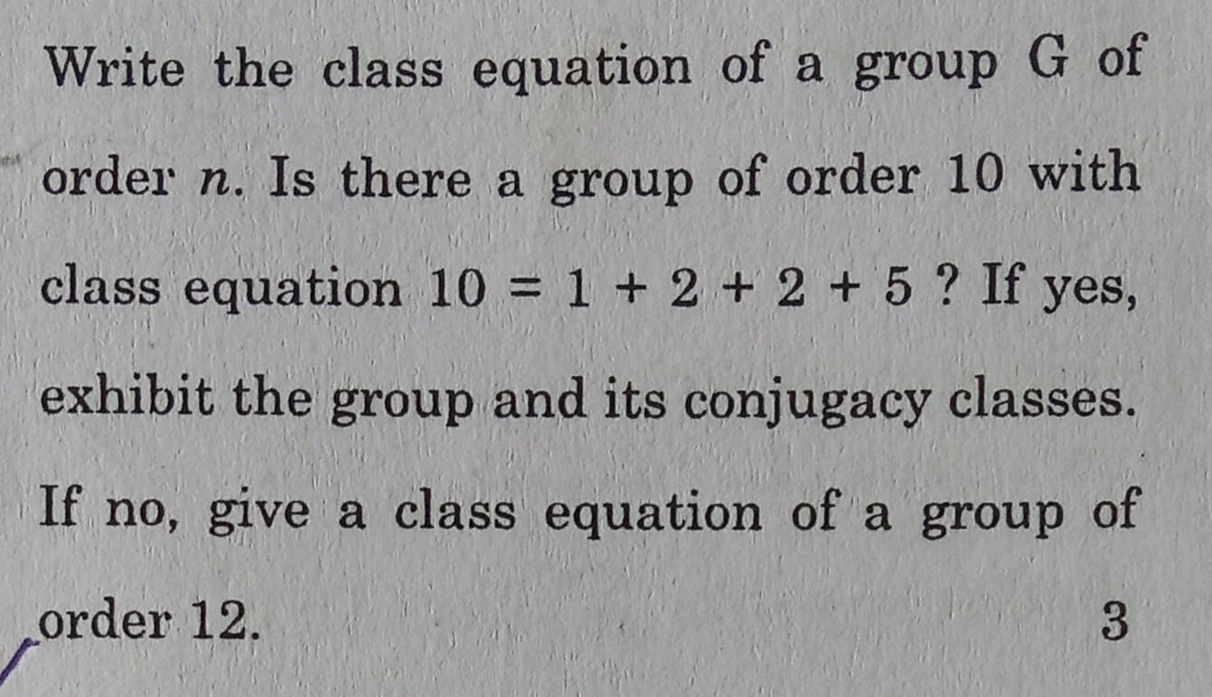 Solved Write the class equation of a group G of order n. Is | Chegg.com