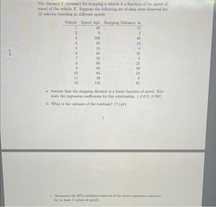 Solved The distance Y necessary for stopping a vehicle is a | Chegg.com