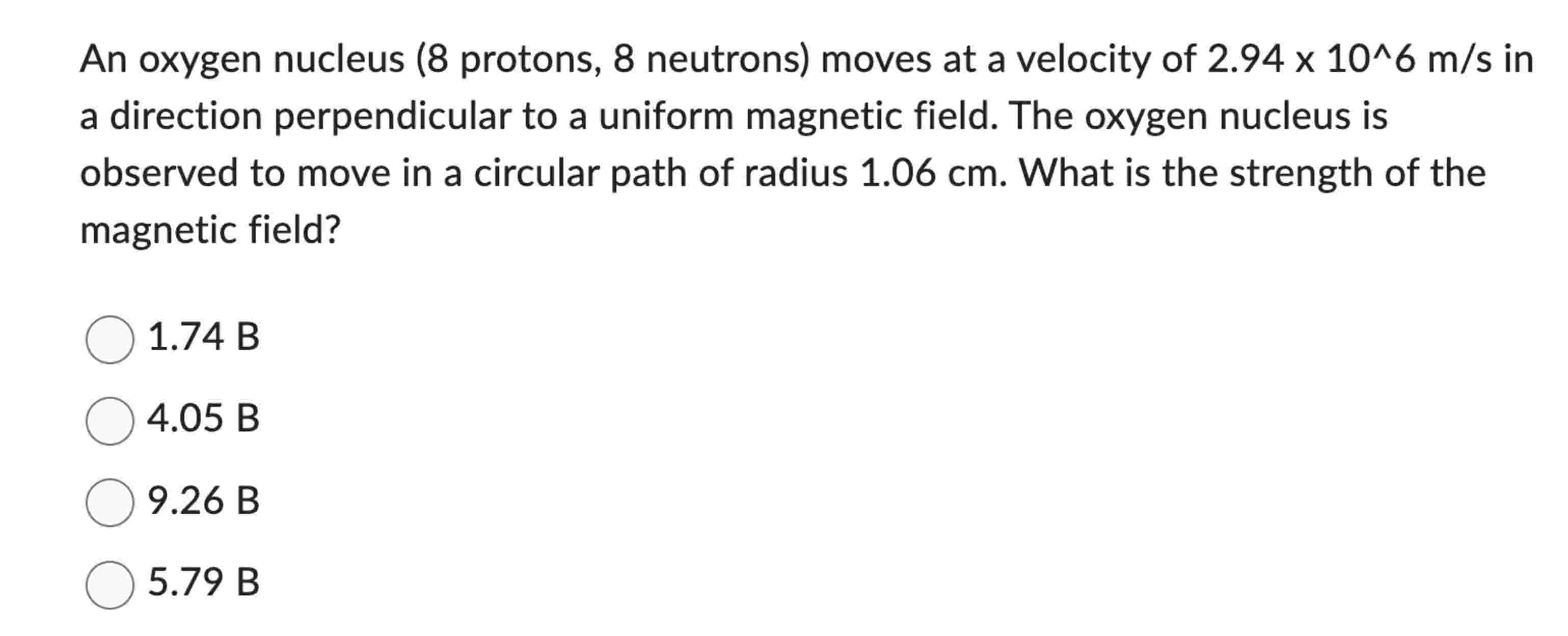 Solved An oxygen nucleus (8 ﻿protons, 8 ﻿neutrons) ﻿moves at | Chegg.com