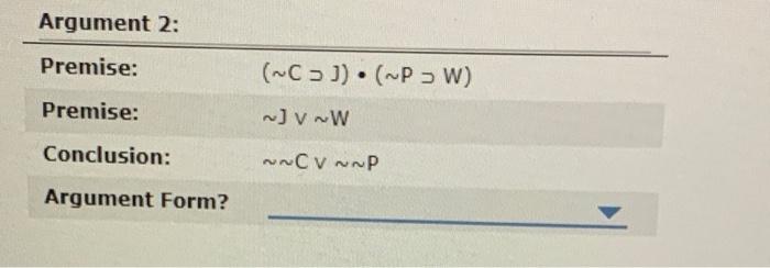 Argument 2: \begin{tabular}{ll} \hline Premise: & | Chegg.com