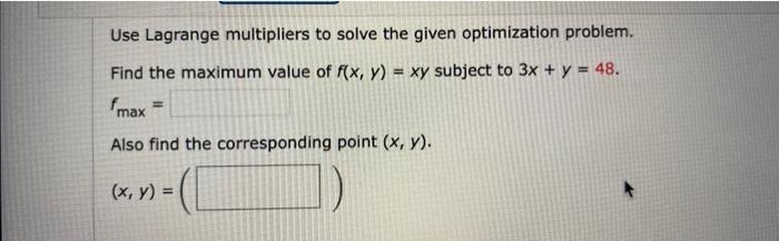 Solved Use Lagrange multipliers to solve the given | Chegg.com