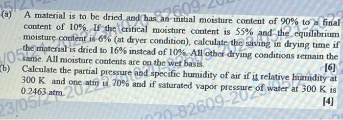 Solved a) A material is to be dried and has an initial | Chegg.com