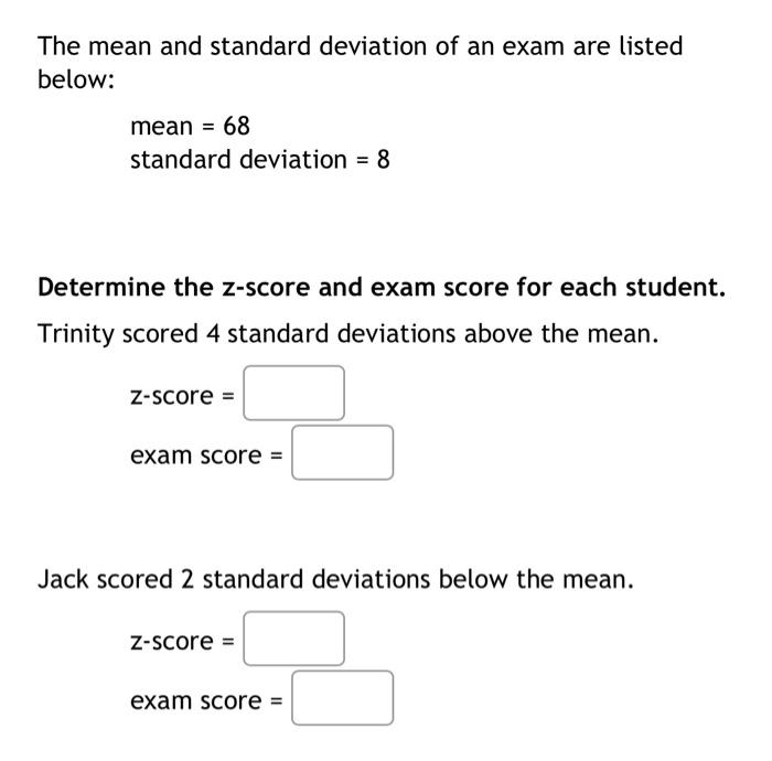 Solved The mean and standard deviation of an exam are listed | Chegg.com