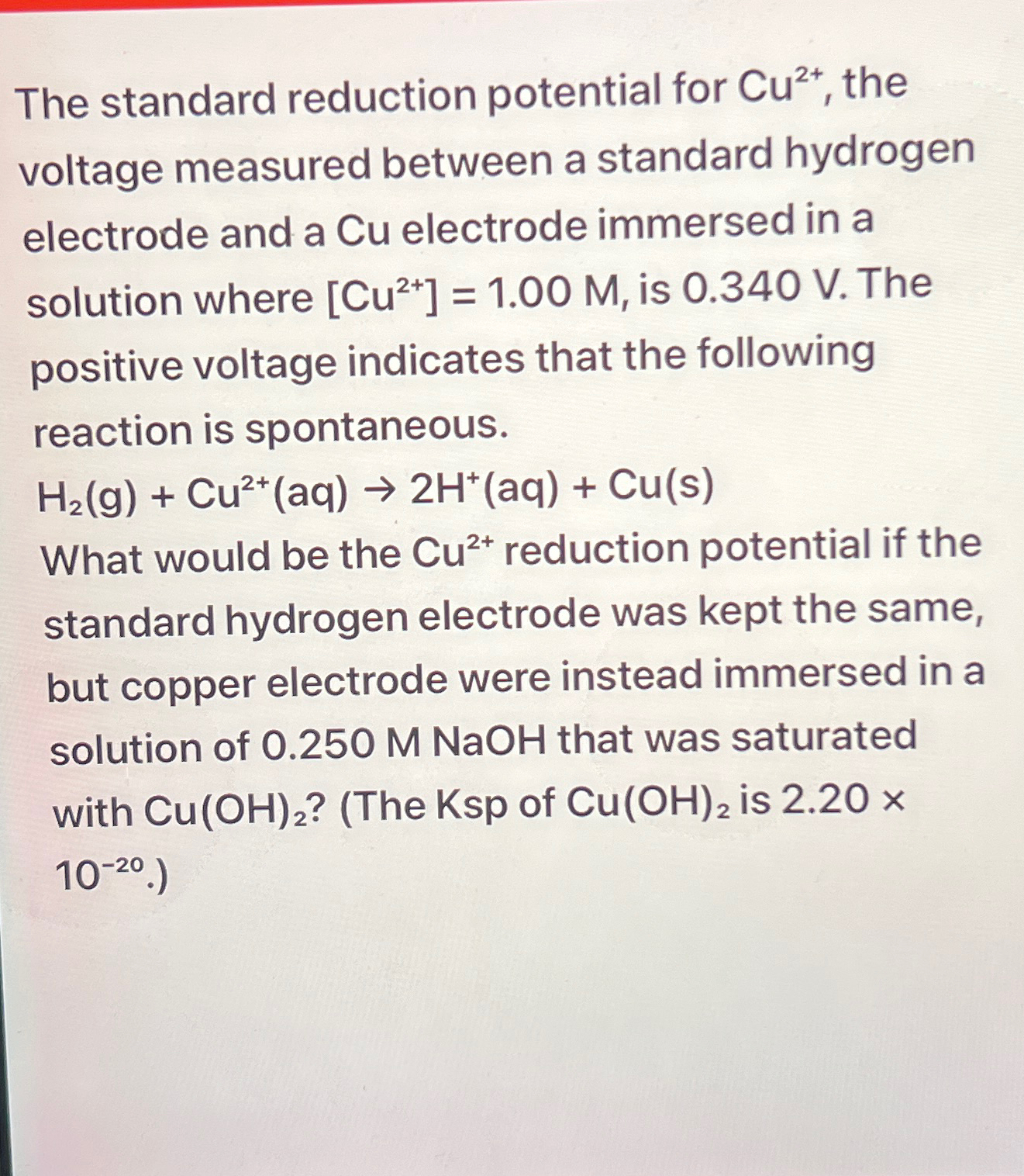 Solved The standard reduction potential for Cu2+, ﻿the | Chegg.com