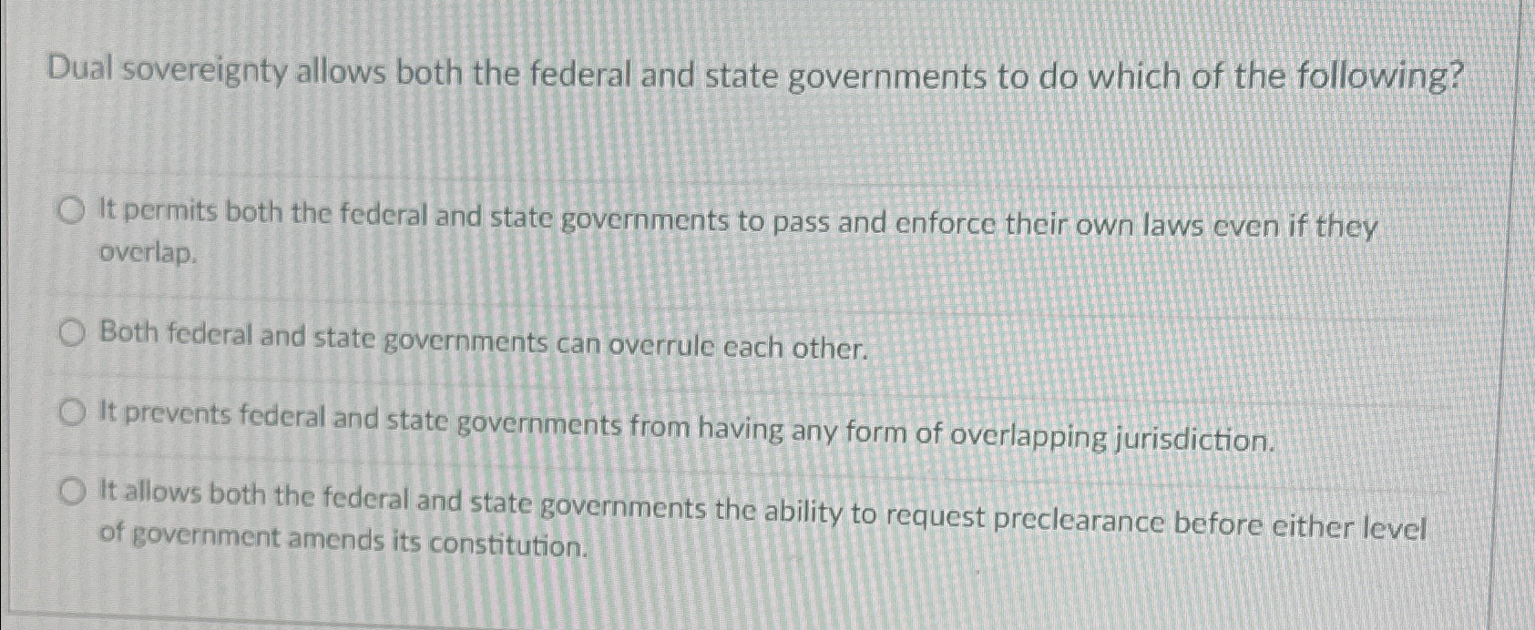 Solved Dual sovereignty allows both the federal and state | Chegg.com