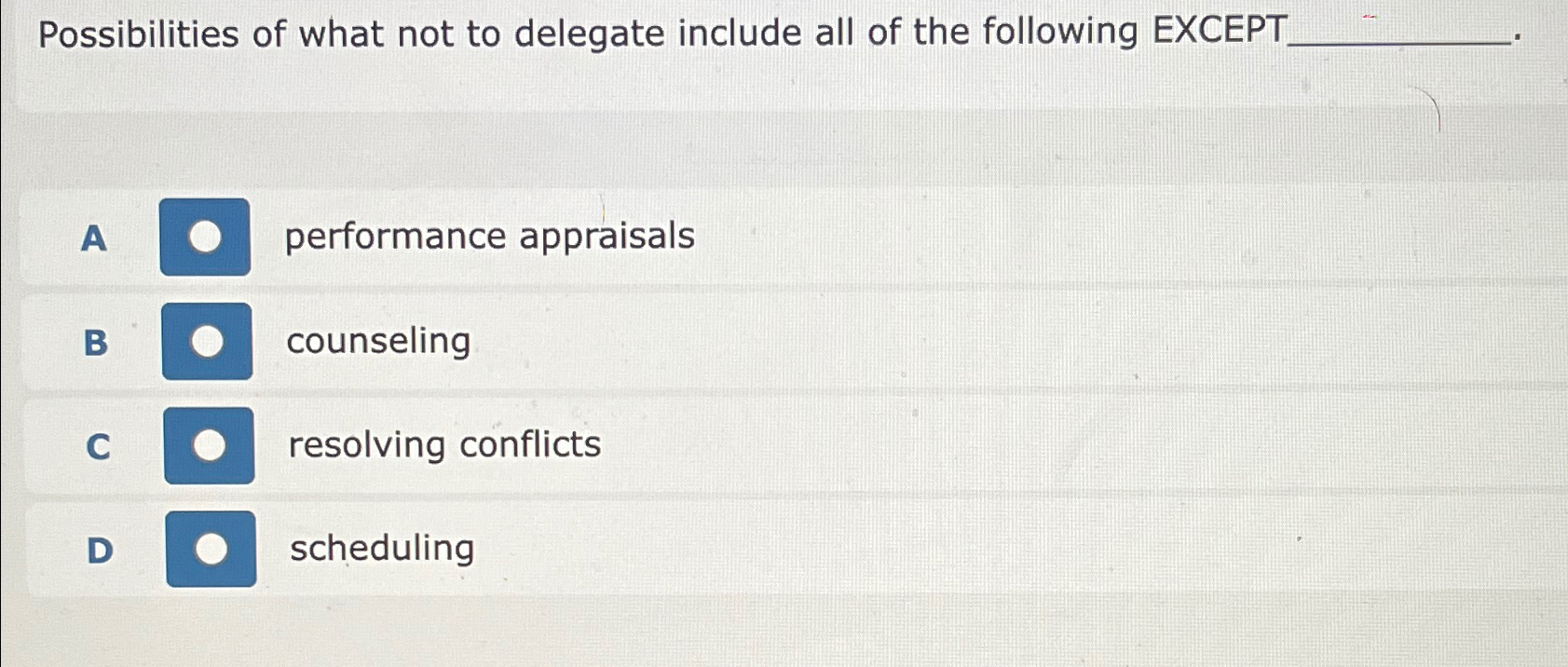 Solved Possibilities of what not to delegate include all of | Chegg.com